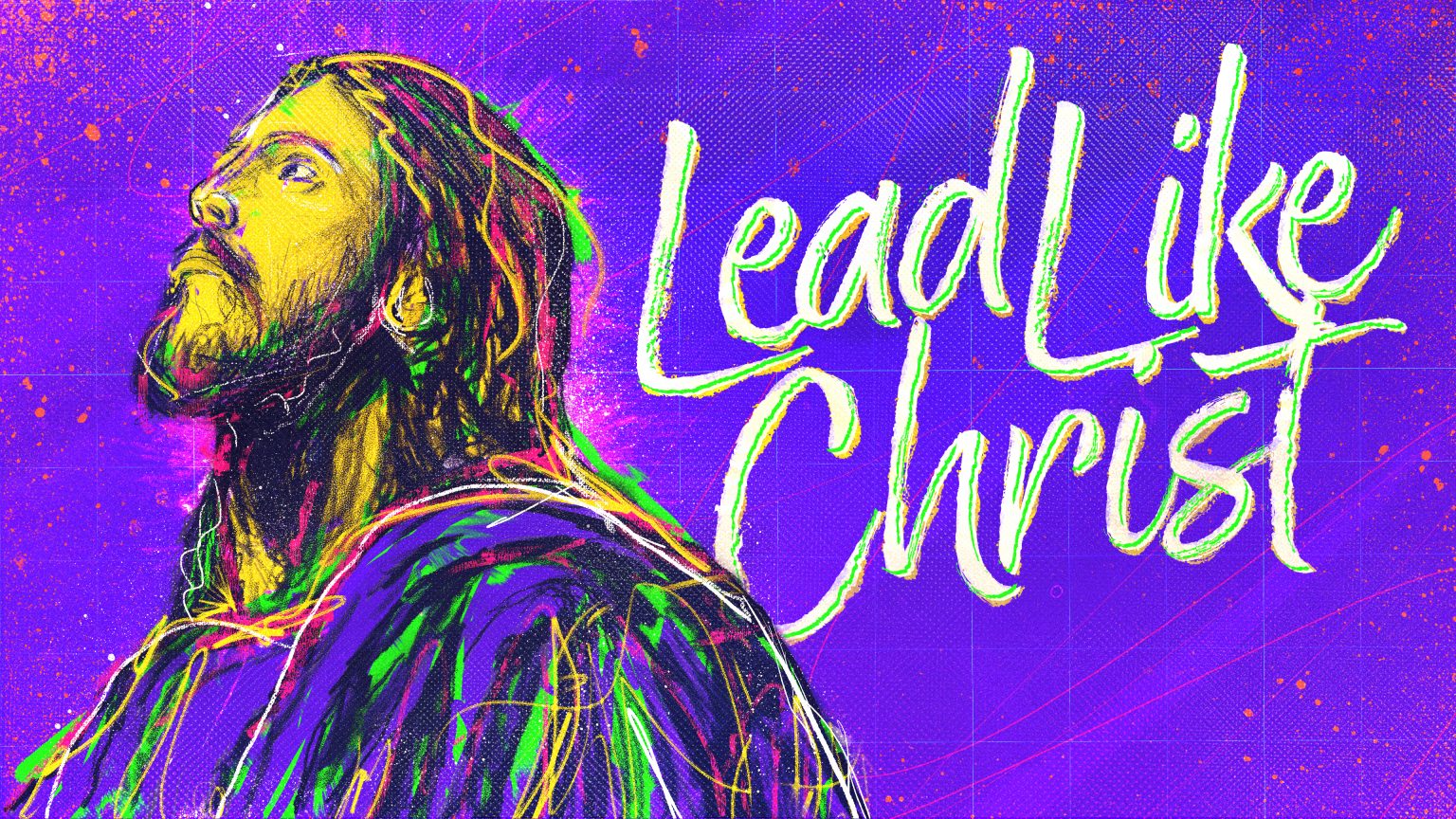 Lead Like Christ Teaching Series - New Life Gillette Church